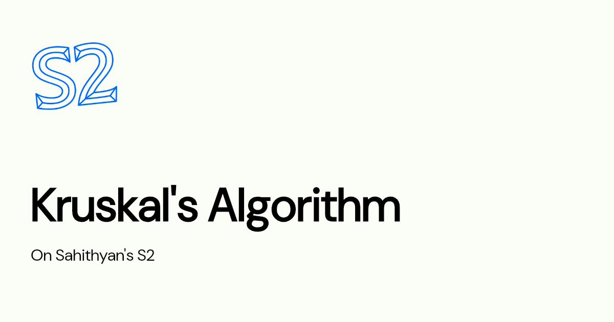 Kruskal's Algorithm | Sahithyan's S2