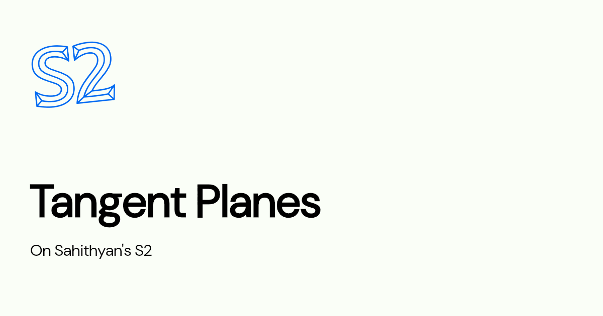 Tangent Planes | Sahithyan's S2